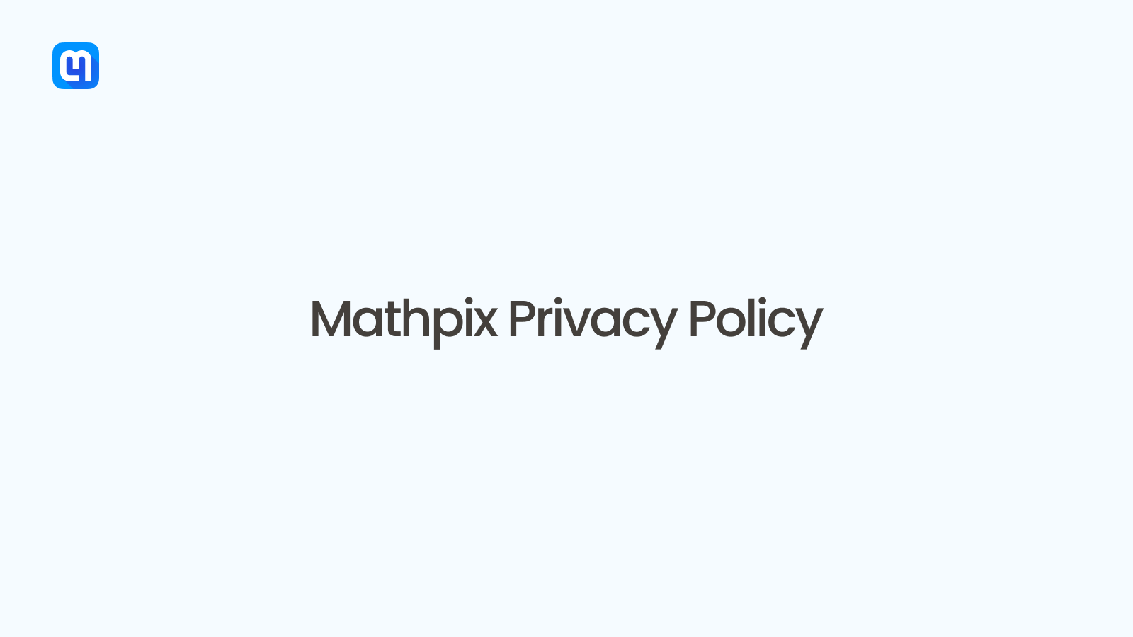 Mathpix Privacy Policy